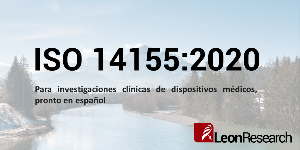 ISO14155:2020 para investigaciones clínicas de dispositivos médicos ...